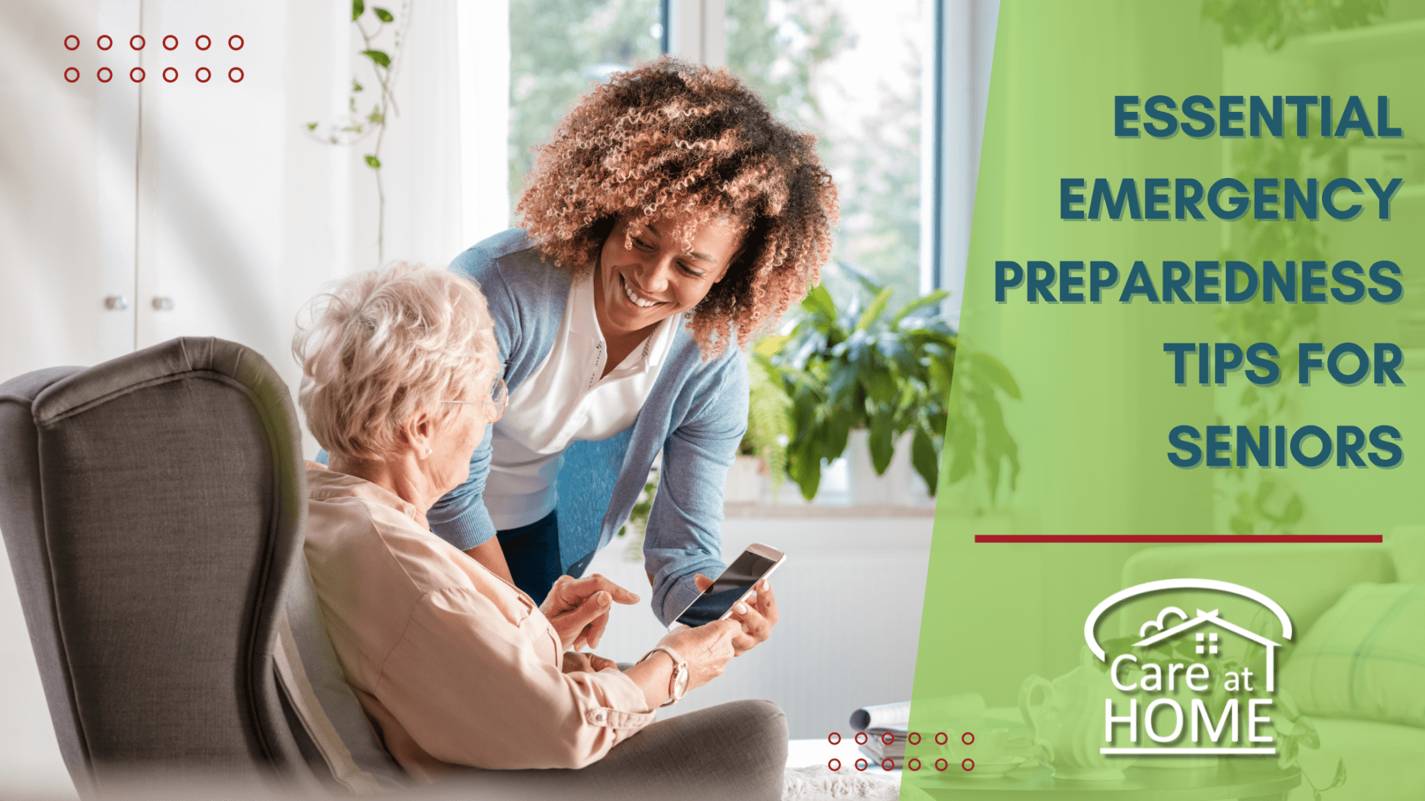 Essential Emergency Preparedness Tips for Seniors - Care at Home LLC